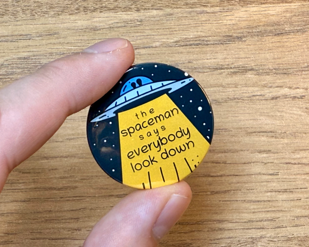 Spaceman Lyrics Badge Pin - The Killers Inspired 38mm Button – Snippy Cow